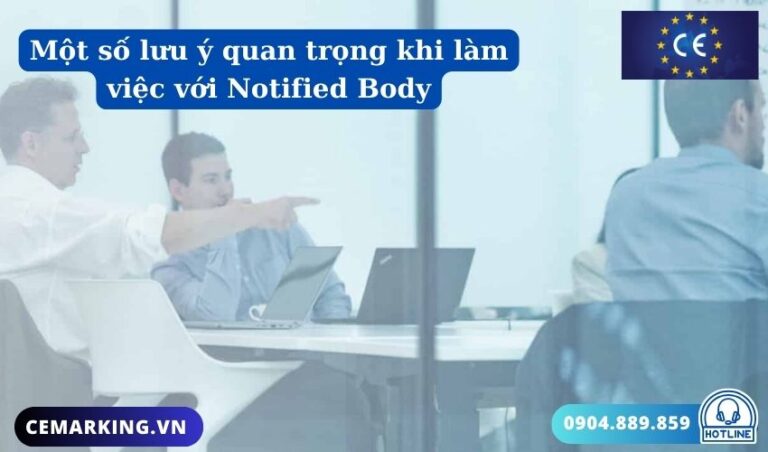 Tư Vấn Làm Việc Với Notified Body – Hướng Dẫn Chi Tiết Cho Doanh Nghiệp ...